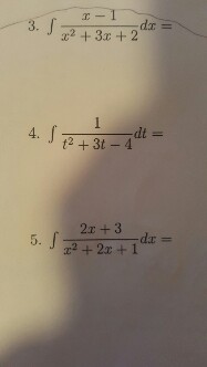 Solved integral x - 1/x^2 + 3x + 2 dx = integral 1/t^2 + 3t | Chegg.com