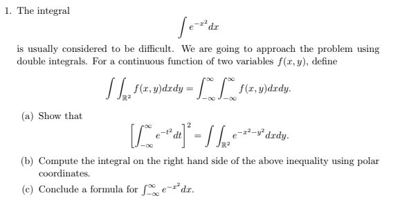 Solved 1. The integral e-dr is usually considered to be | Chegg.com