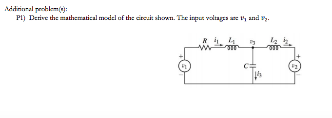 Solved Additional problem(s): P1) Derive the mathematical | Chegg.com Solved Additional problem(s): P1) Derive the mathematical | Chegg.com