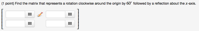 Solved Find the matrix that represents a rotation clockwise | Chegg.com