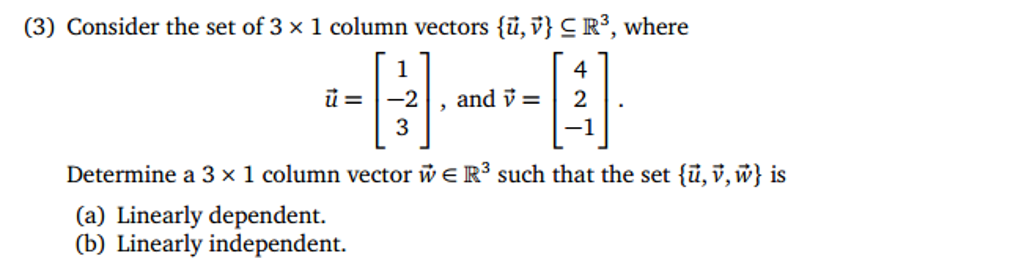 Solved Consider the set of 3 times 1 column vectors {u, v} | Chegg.com