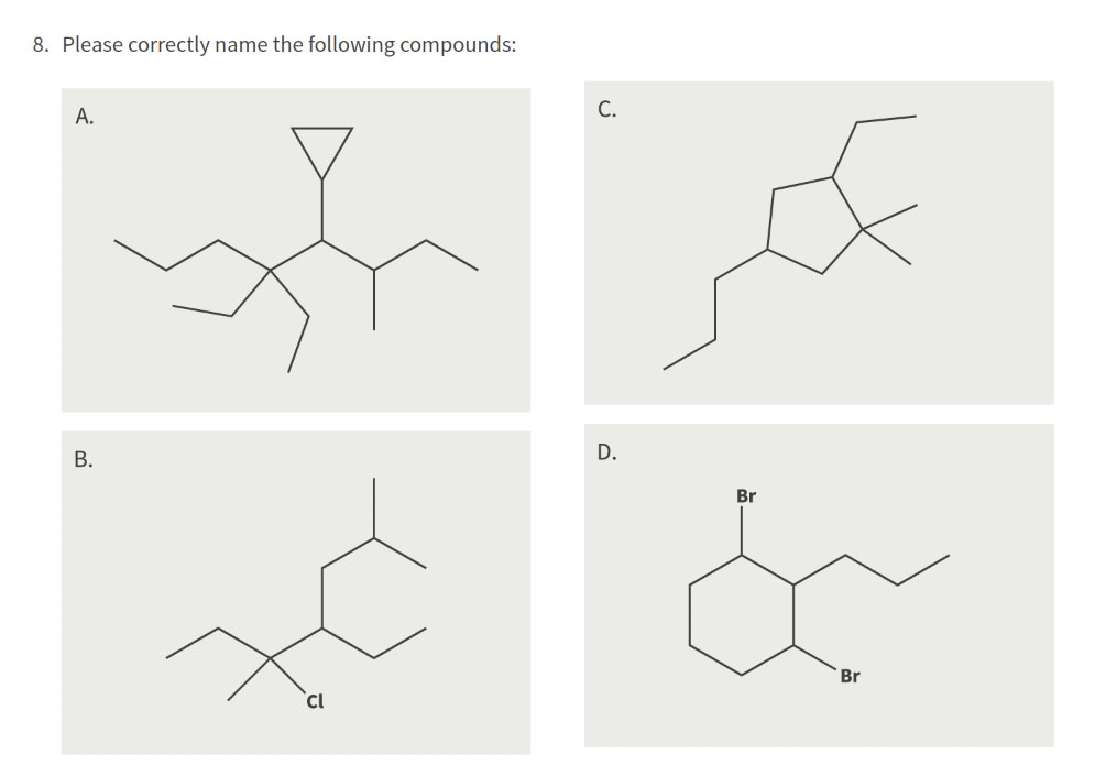 Solved Correctly name the following compounds: | Chegg.com