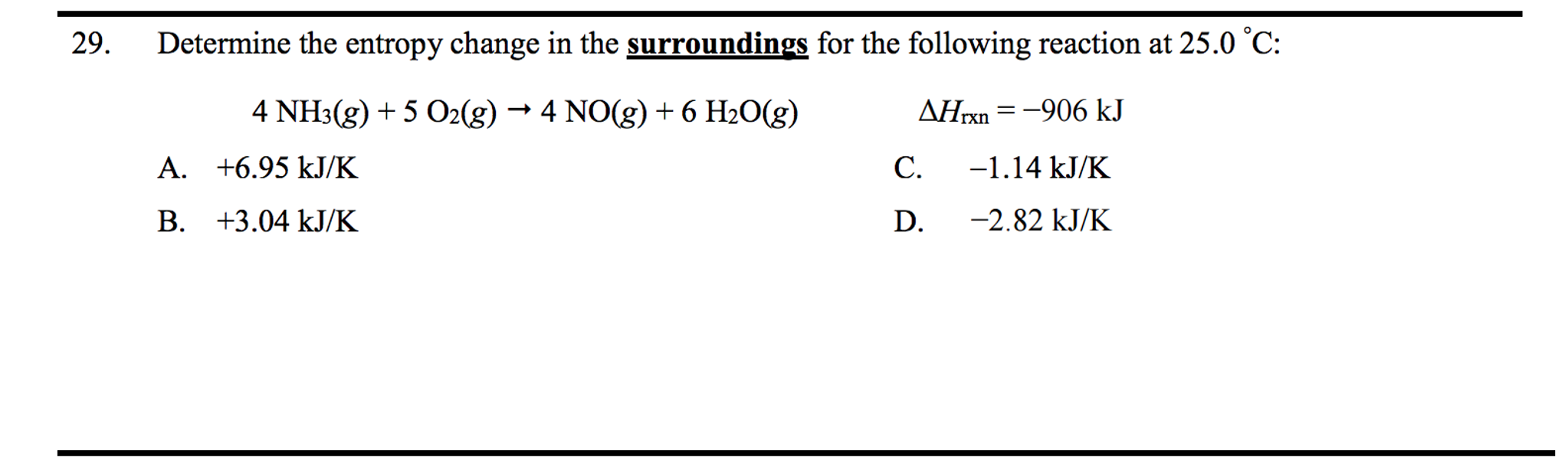 Solved Determine the entropy change in the surroundings for | Chegg.com