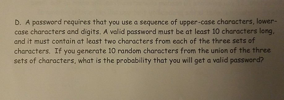 Solved D. A password requires that you use a sequence of | Chegg.com