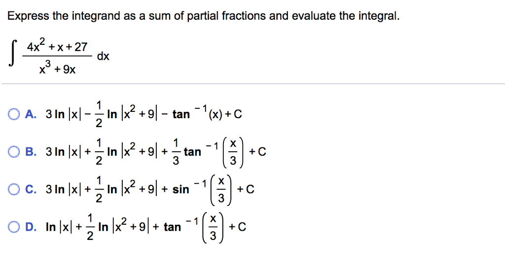 Solved Express the integrand as a sum of partial fractions | Chegg.com