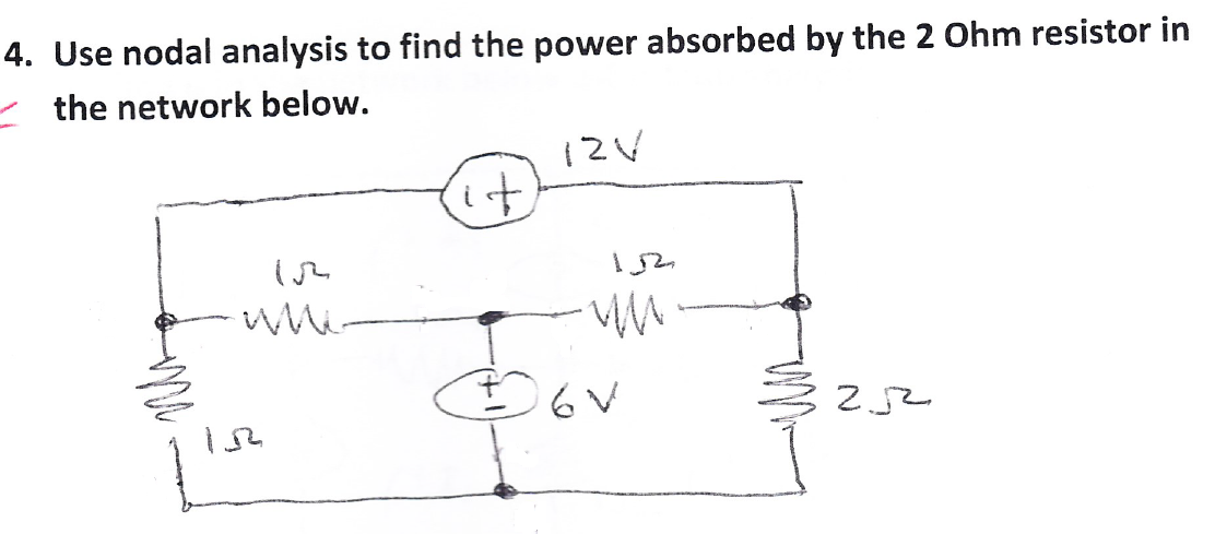 Solved Use nodal analysis to find the power absorbed by the | Chegg.com