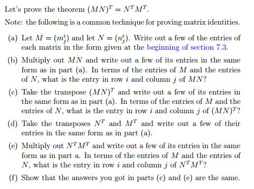 Solved Let's prove the theorem (MN)^T = N^TM^T. Note: the | Chegg.com
