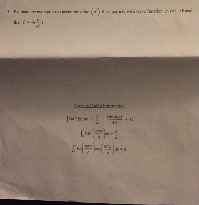 Solved Evaluate The Average Or Expectation Value P 2 For A