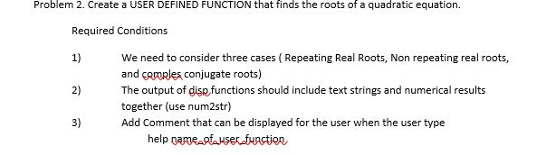 Solved Problem 2. Create a USER DEFINED FUNCTION that finds | Chegg.com