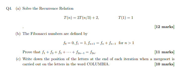 Solved Q4. (a) Solve the Recurrence Relation T(n) 2T(n/3) | Chegg.com