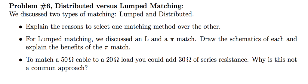 Solved Problem #6, Distributed versus Lumped Matching: We | Chegg.com
