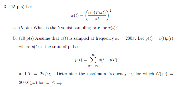 Solved what is the Nyquist sampling rate for X(t), determine | Chegg.com