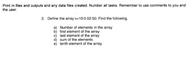 Solved Print m files and outputs and any data files created | Chegg.com