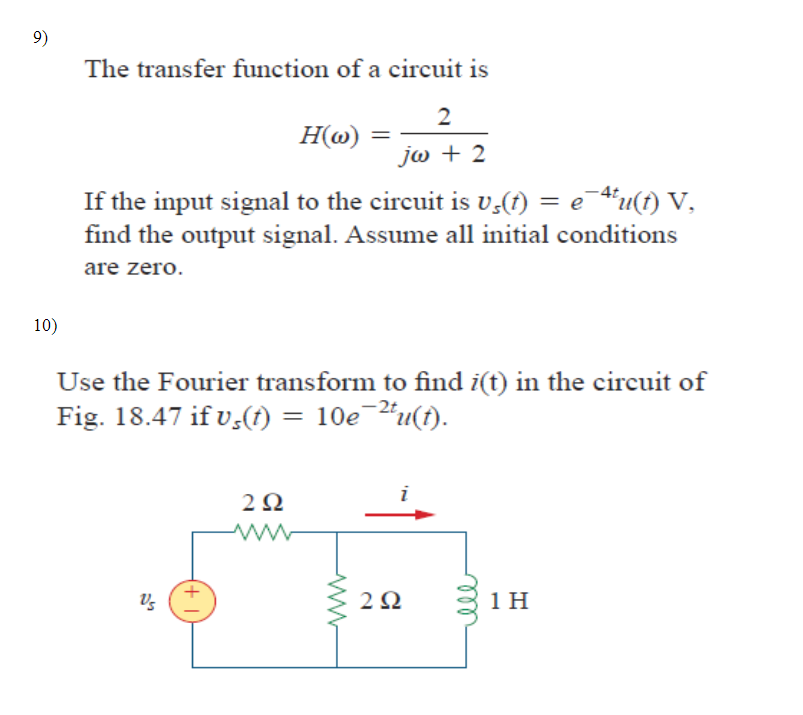 Solved 9) The transfer function of a circuit is 2 If the | Chegg.com