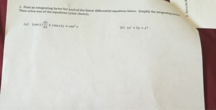 Solved 1. Find an integrating factor for each of the linear | Chegg.com
