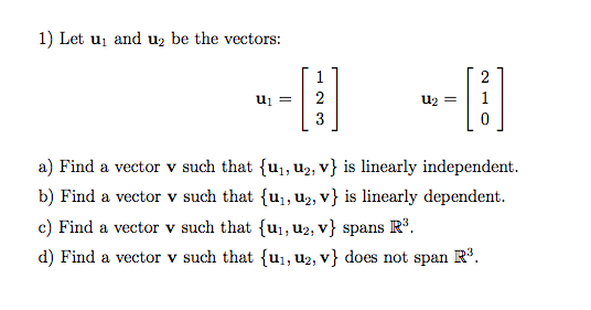 Solved Let u1 and u2 be the vectors:a) Find a vector v such | Chegg.com