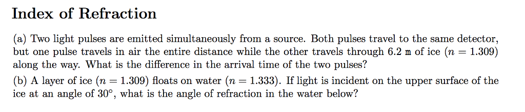 Solved Index of Refraction (a) Two light pulses are emitted | Chegg.com Solved Index of Refraction (a) Two light pulses are emitted | Chegg.com