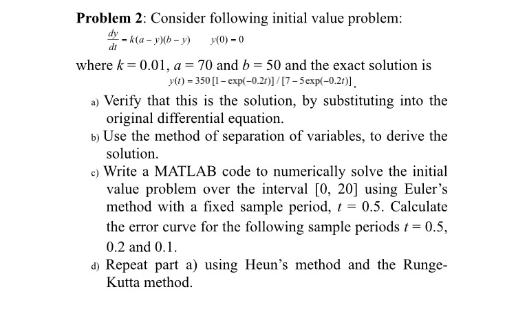 Solved Consider following initial value problem: dy/dt = k | Chegg.com