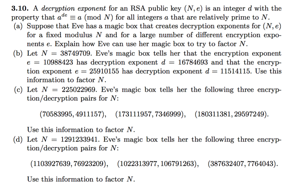 3.10. A decryption exponent for an RSA public key (N, | Chegg.com
