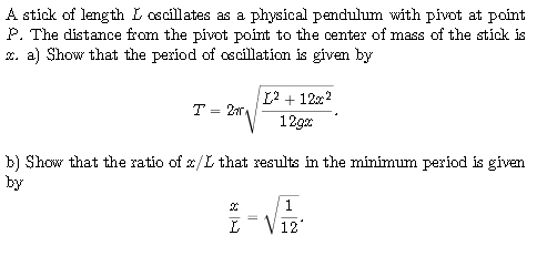 Solved A stick of length L oscillates as a physical pendulum | Chegg.com