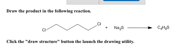 Solved Draw the product in the following reaction. CI Na2S | Chegg.com