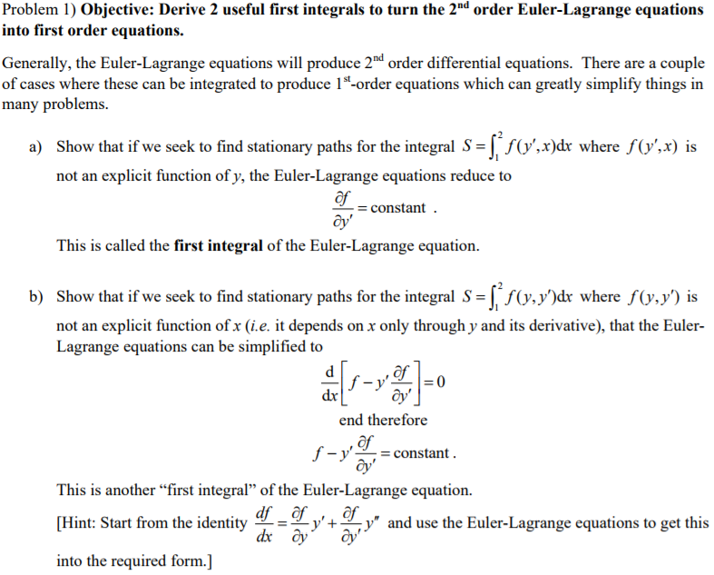 Solved Problem 1) Objective: Derive 2 useful first integrals | Chegg.com