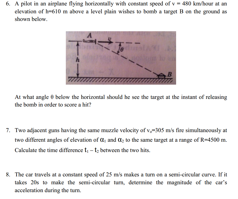 Solved 6. A pilot in an airplane flying horizontally with | Chegg.com