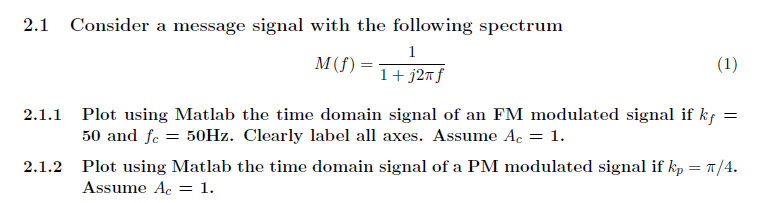 Solved Plot the FM and PM signals of the given message | Chegg.com
