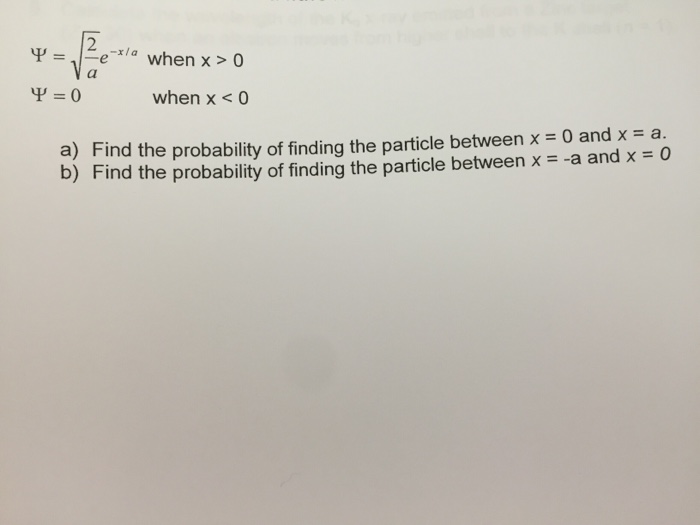 Solved a) Find the probability of finding the particle | Chegg.com
