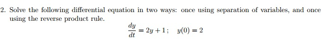 Solved 2. Solve the following differential equation in two | Chegg.com