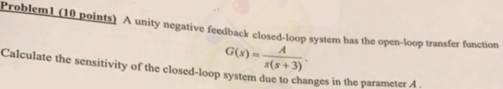 Solved Problem1 10 points) A unity negative fedback | Chegg.com Solved Problem1 10 points) A unity negative fedback | Chegg.com