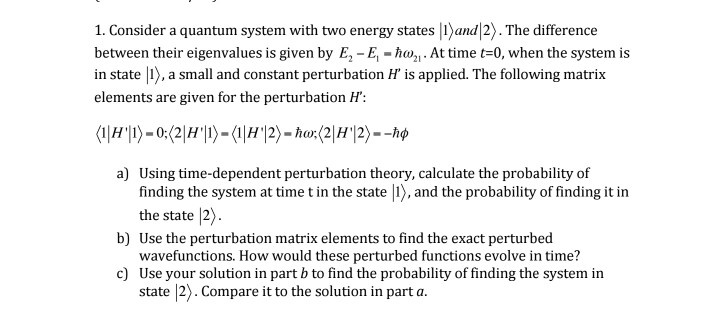 Solved 1. Consider a quantum system with two energy states | Chegg.com