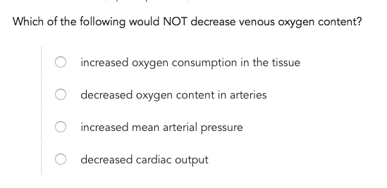 Solved Which of the following would NOT decrease venous | Chegg.com