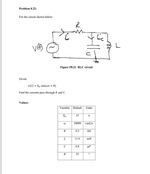 Solved For the circuit shown below: Given: | Chegg.com