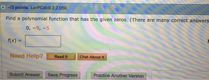 Solved Find a polynomial function that has the given zeros. | Chegg.com