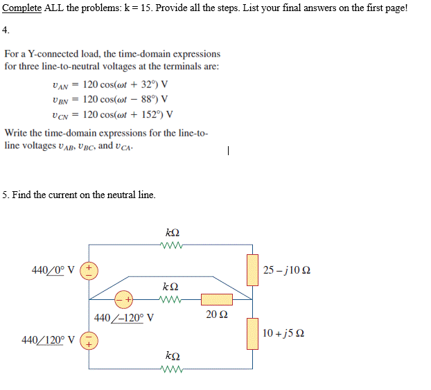 Solved Complete ALL the problems: k = 15. Provide all the | Chegg.com