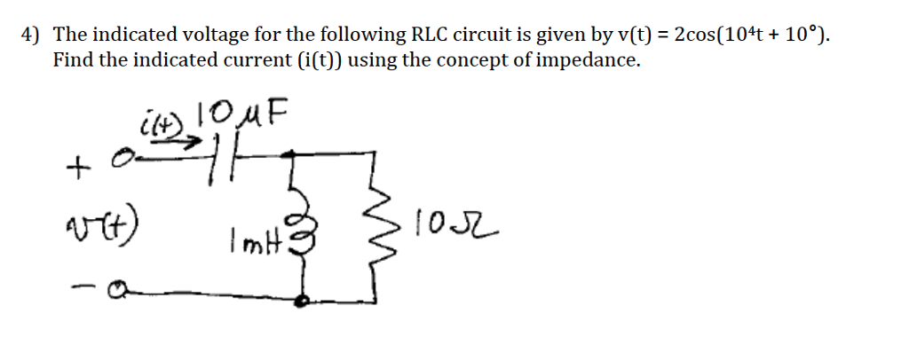 Solved The indicated voltage for the following RLC circuit | Chegg.com