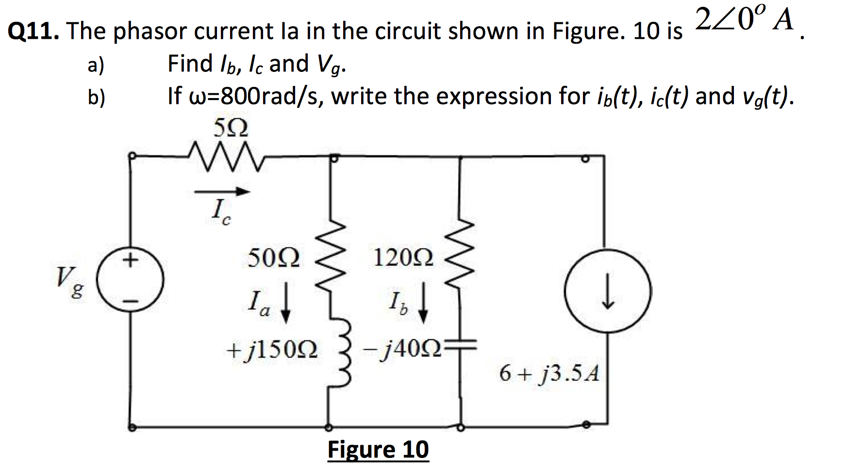 Solved Q11. The phasor current la in the circuit shown in | Chegg.com