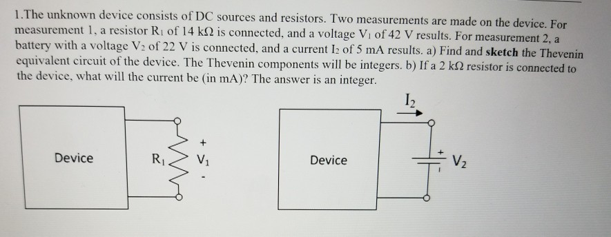 Solved 1.The unknown device co measurement 1, a resistor Ri | Chegg.com