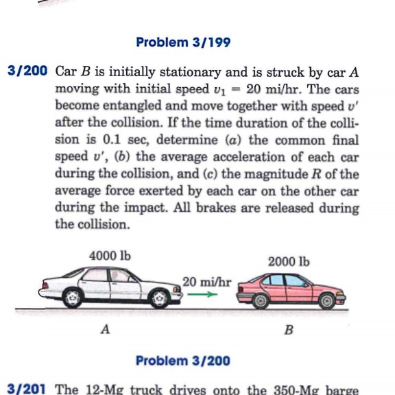 Solved Problem 3/199 3/200 Car B is initially stationary and | Chegg.com