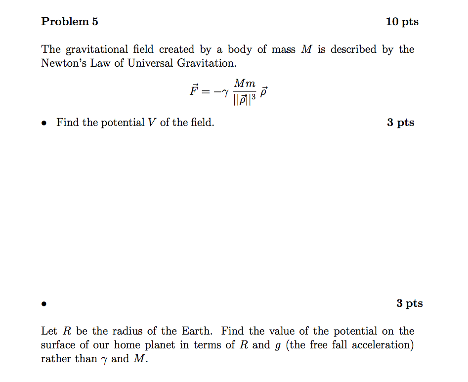 Solved Problem 5 The gravitational field created by a body | Chegg.com