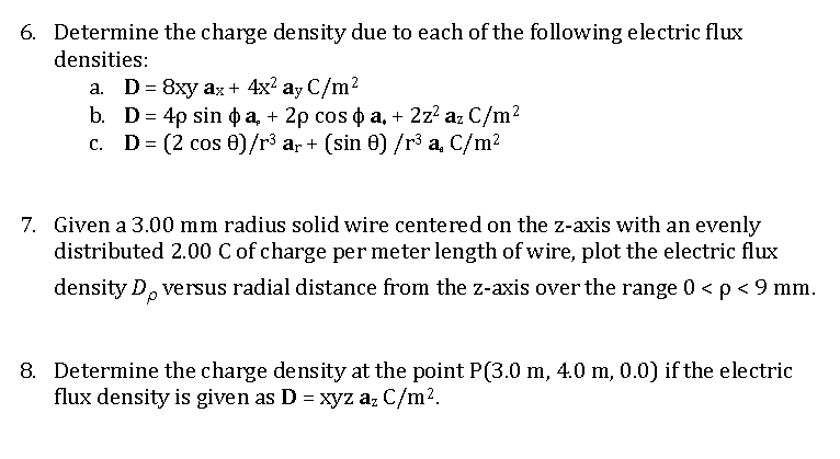 Solved Determine the charge density due to each of the | Chegg.com