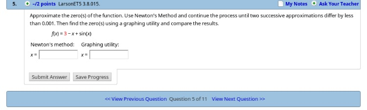 Solved Approximate the zeros of a function. Use Newtons | Chegg.com