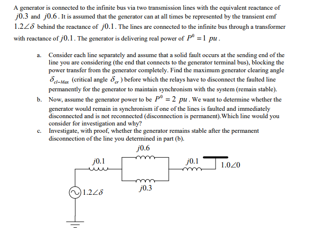 Solved A generator is connected to the infinite bus via two | Chegg.com