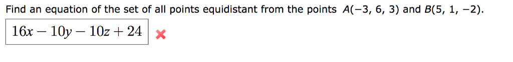 Solved Find an equation of the set of all points equidistant | Chegg.com