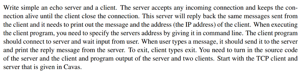 Solved and keeps the con Write simple an echo server and a | Chegg.com
