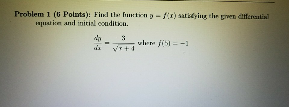 Solved Problem i (6 Points): Find the function y equation | Chegg.com