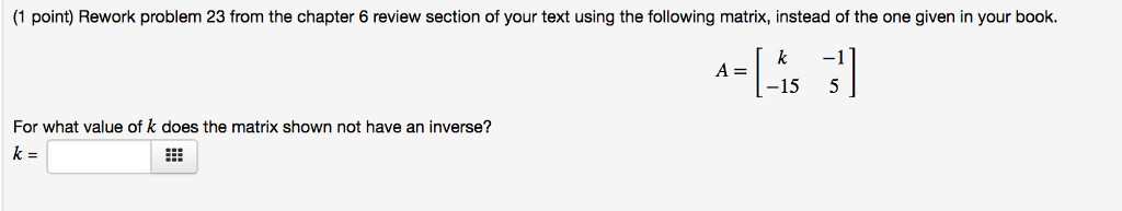 Solved 1 point) Rework problem 23 from the chapter 6 review | Chegg.com