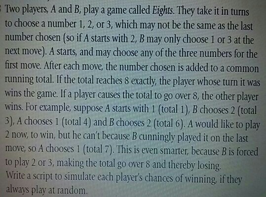 Two players, A and B, play a game called Eights. They | Chegg.com