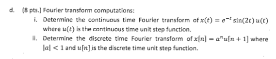 Solved d. (8 pts.) Fourier transform computations: i. | Chegg.com